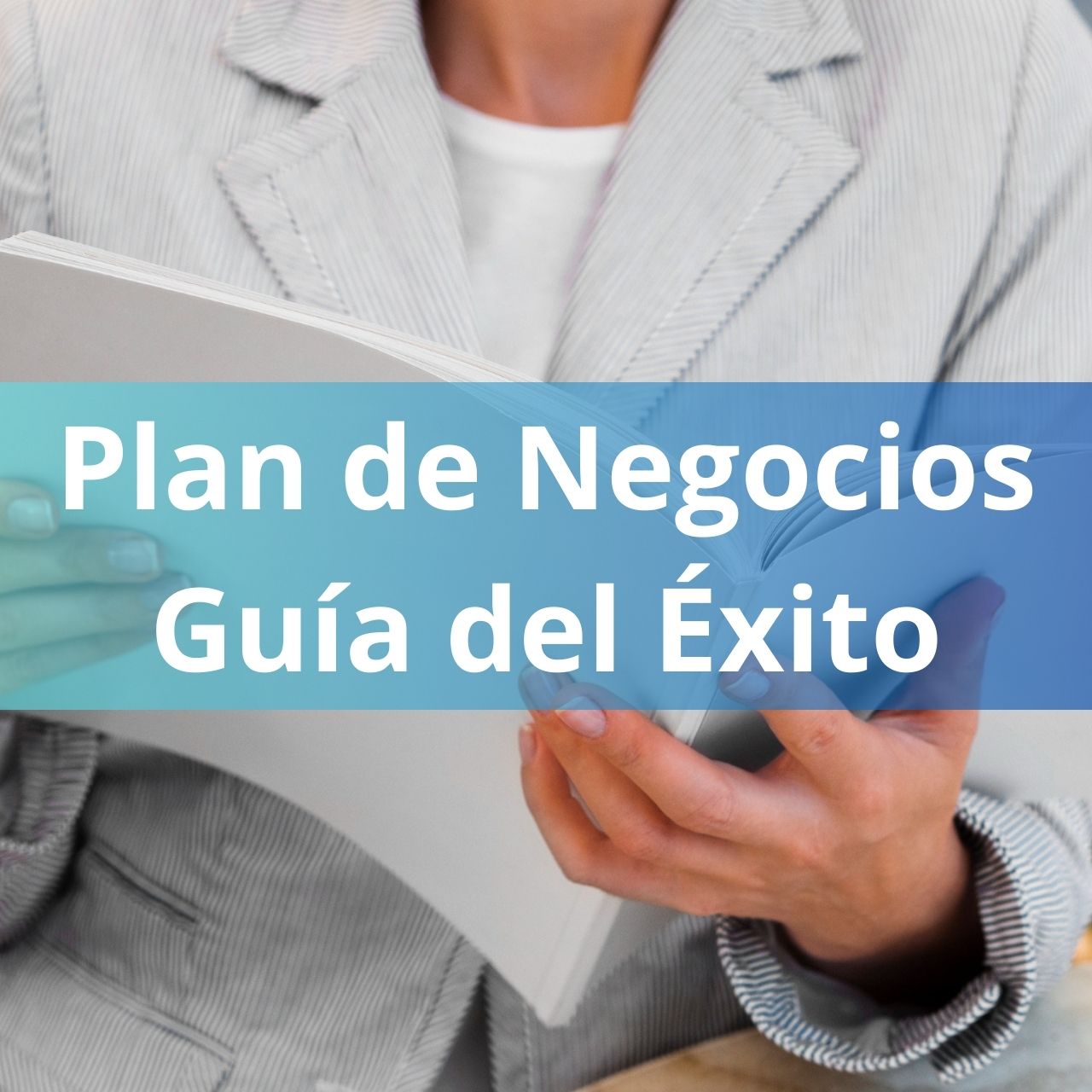 Cómo preparar un plan de negocios exitoso [Sin Experiencia]